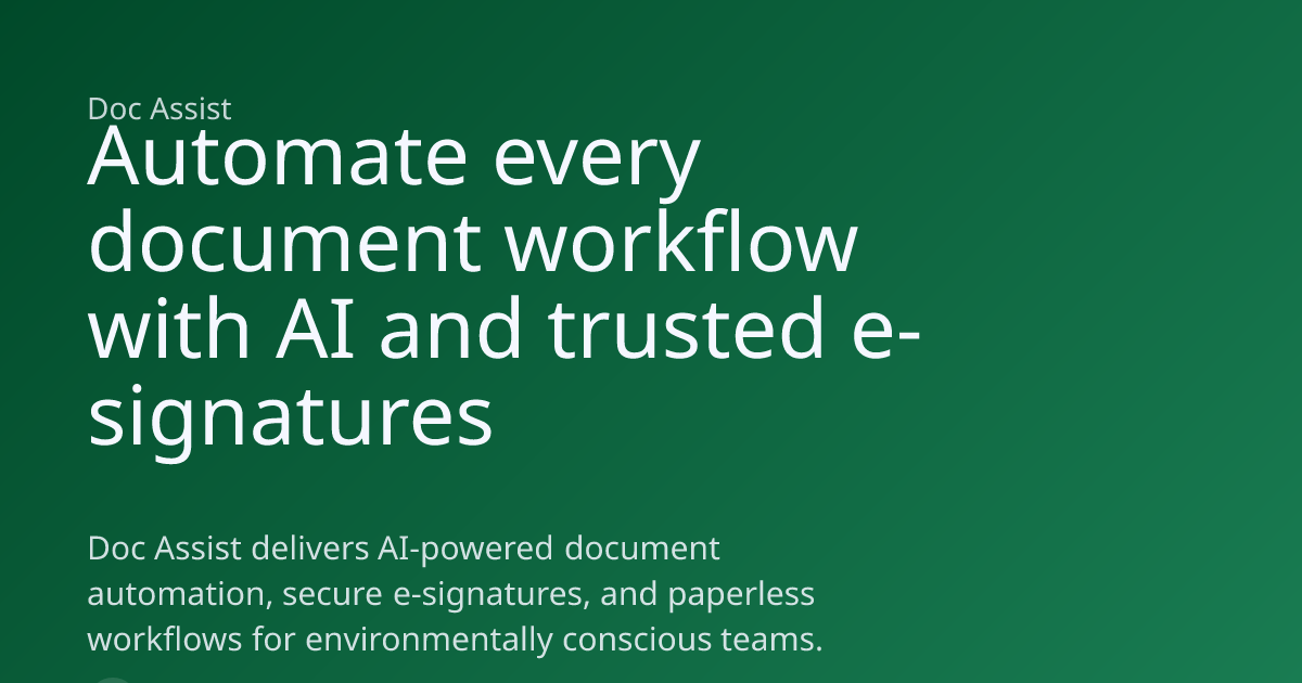 AI Document Automation & Secure E-signatures | Doc Assist